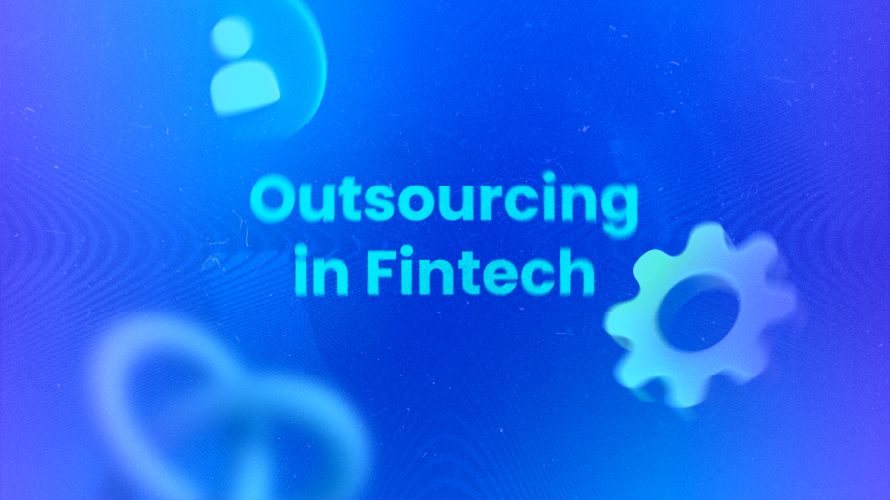 Fintech Development Outsourcing: Guide & Benefits | Agilie